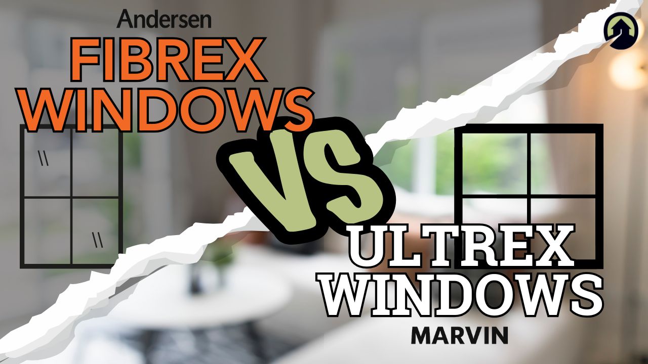 Ultrex vs. Fibrex Windows: Honest Comparison for Homeowners